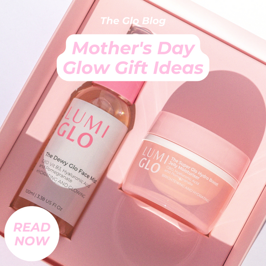 Mother's Day Glow Gift Ideas – LUMI GLO SKIN